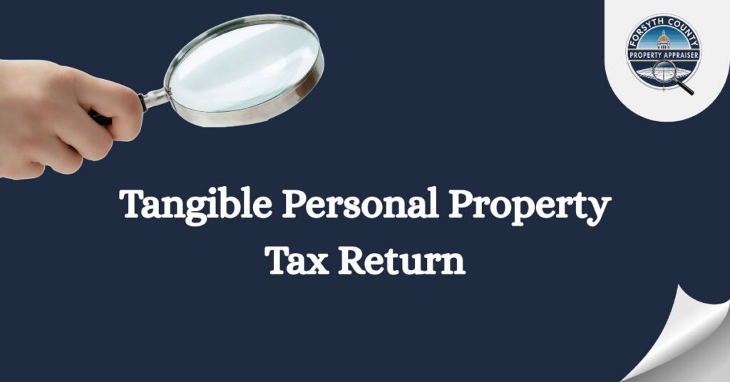 Tangible Personal Property Tax Return- Forsyth County Property Appraiser
